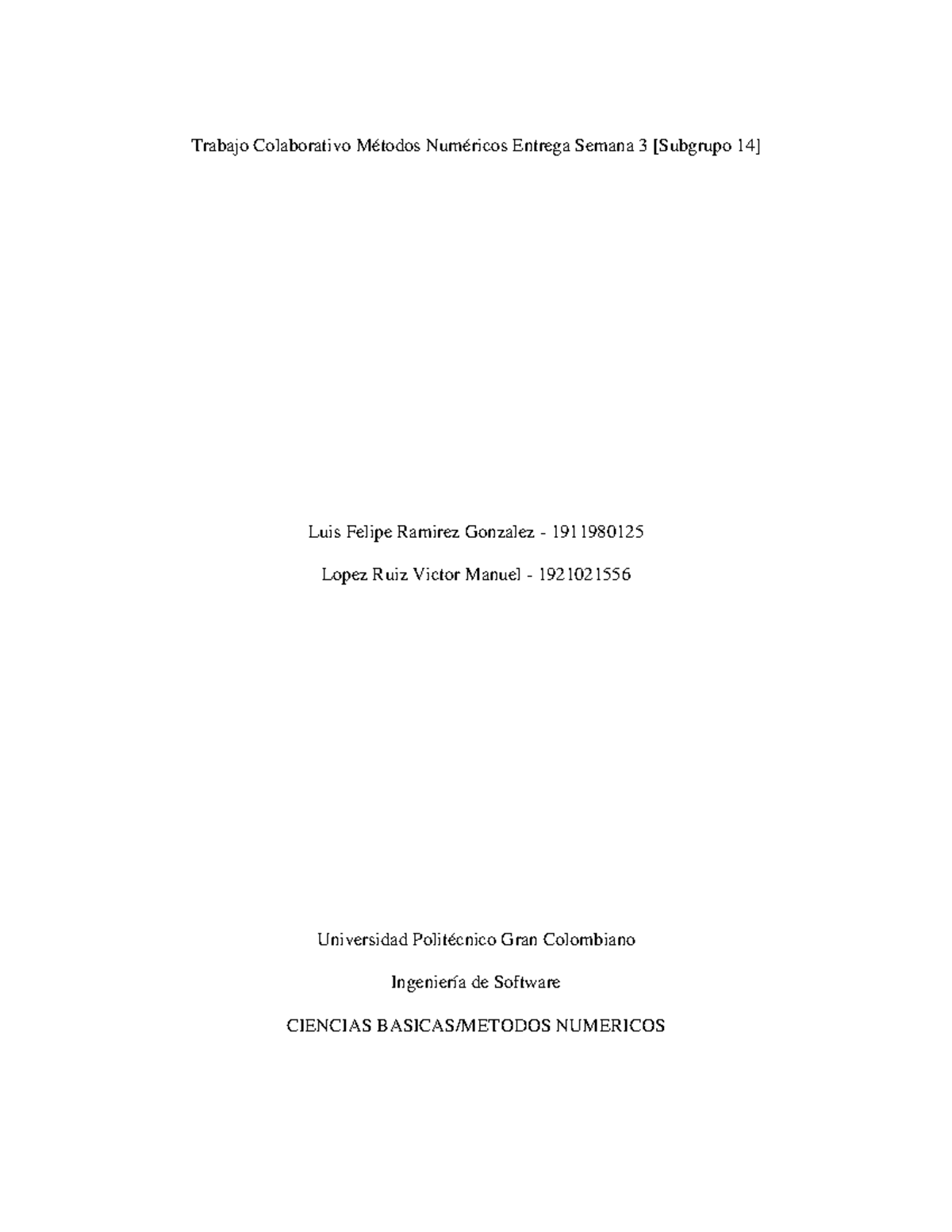 Entrega Semana 3 Metodos Numericos - Trabajo Colaborativo Métodos Numéricos Entrega Semana 3 ...