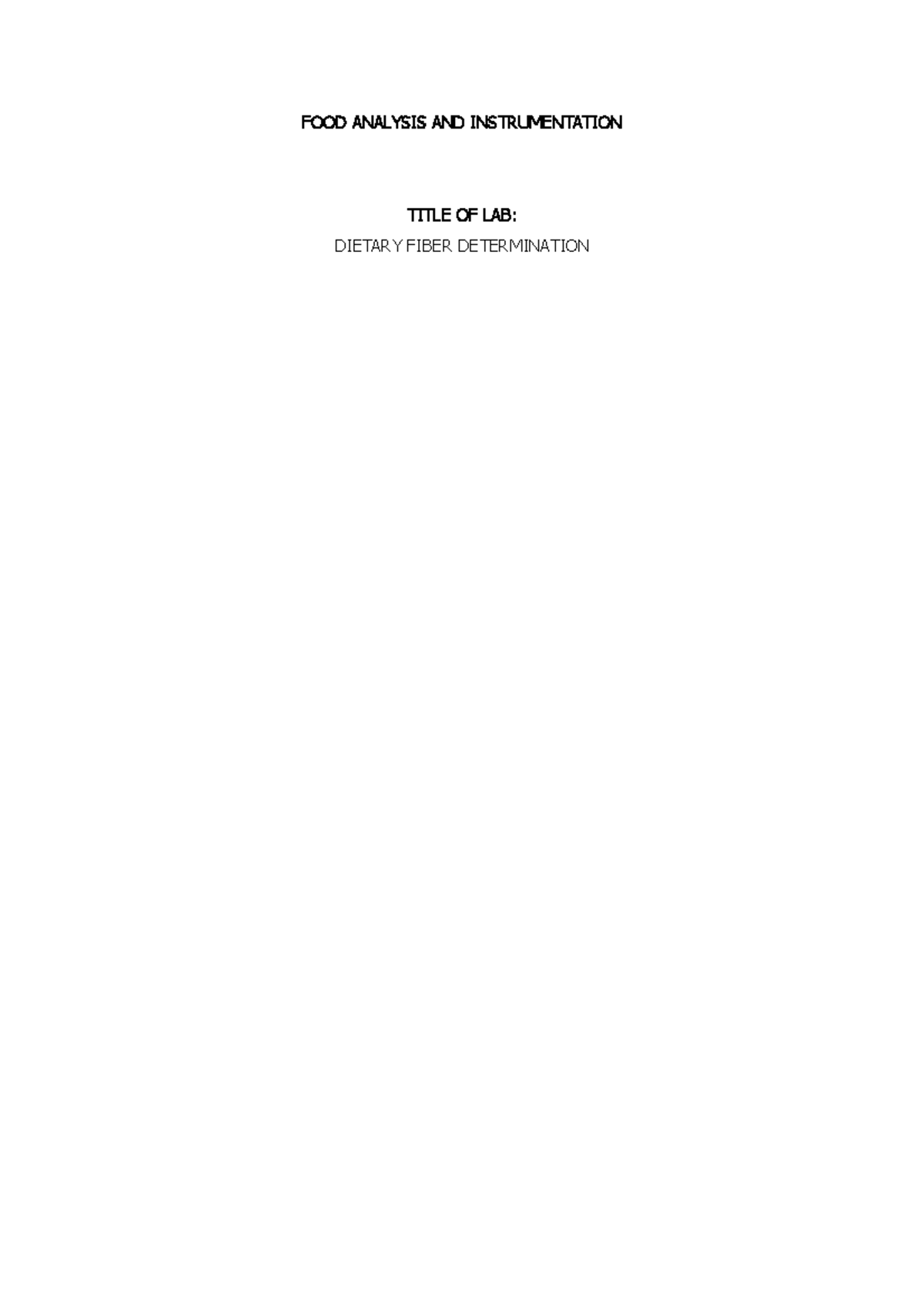 Dietary Fiber Determination Lab Report (Food Analysis Lab 3) - Studocu