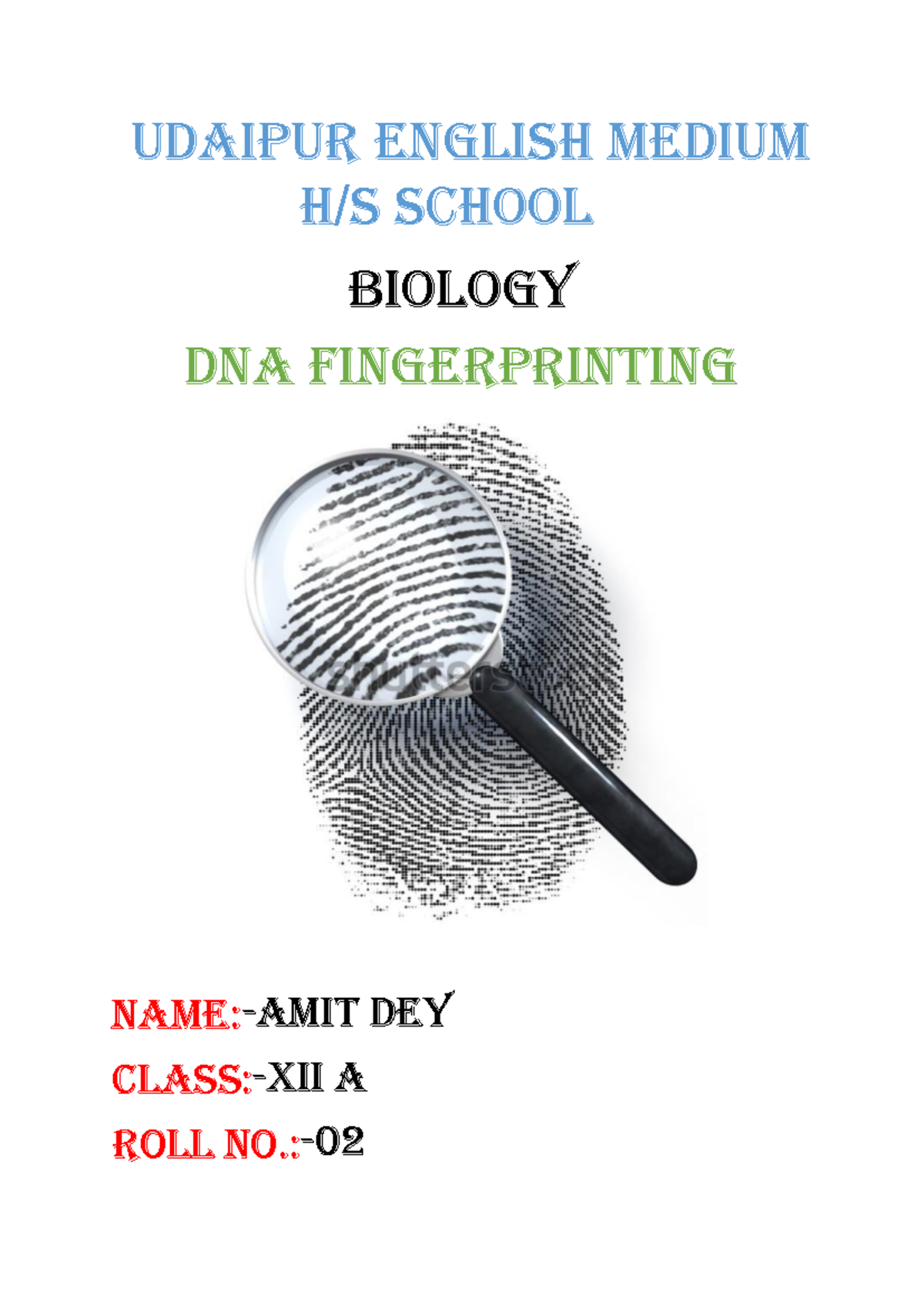 DNA Fingerprinting Project Report for Biology Class XII (2024) - Studocu