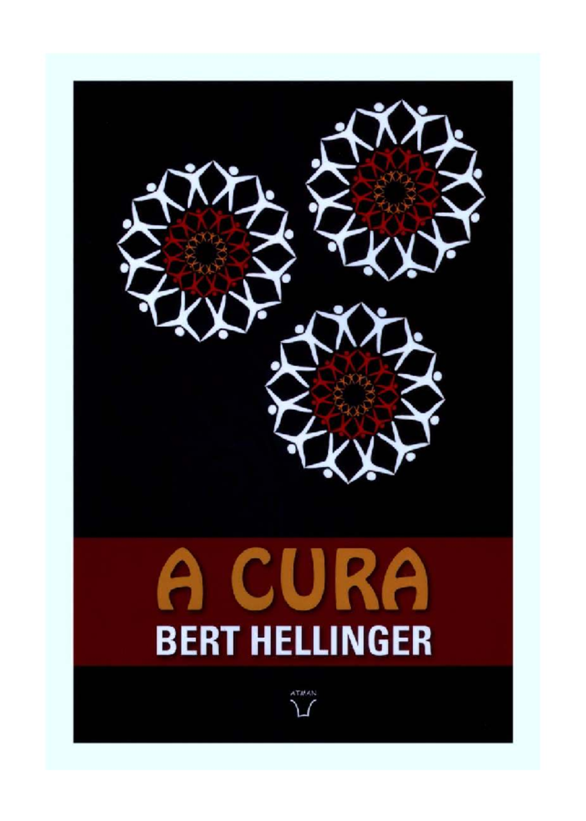 A Cura da Alma: Reflexões de Bert Hellinger - Material de Estudo - Studocu