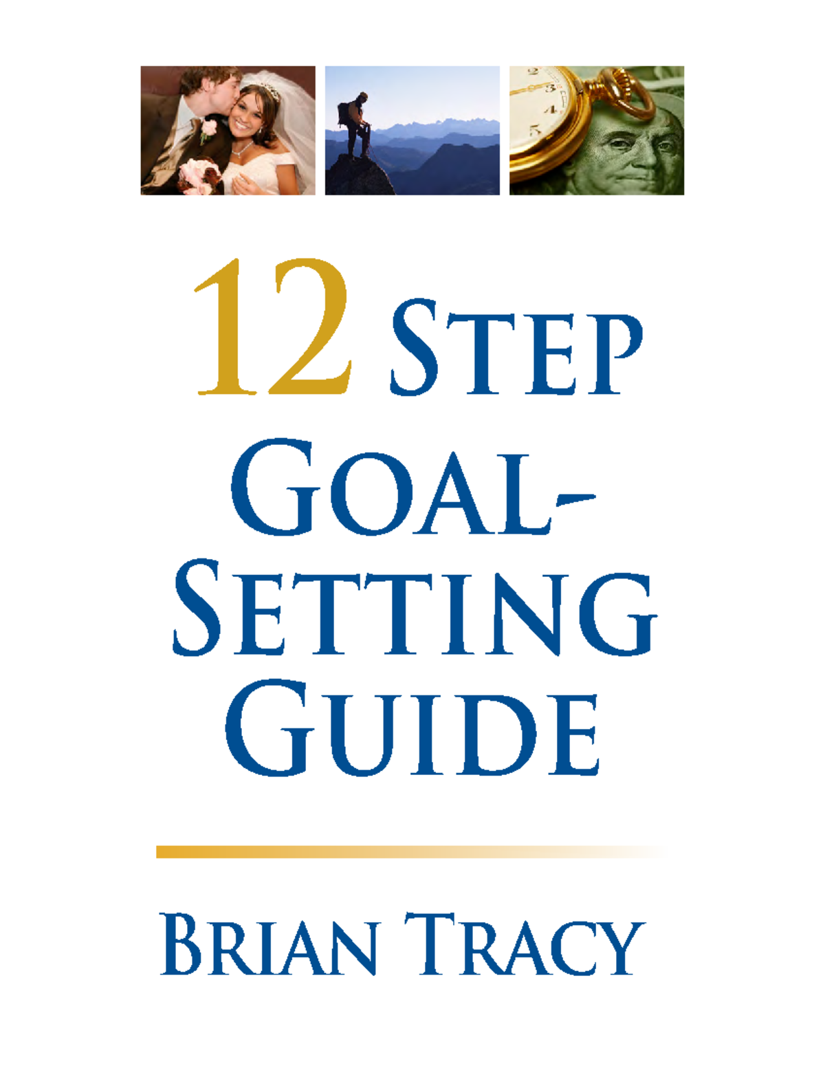 12-Step Goal-Setting Guide by Brian Tracy: A Practical Approach - Studocu