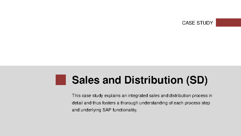 CASE STUDY Sales and Distribution (SD) - Integrated Process Overview - Studocu