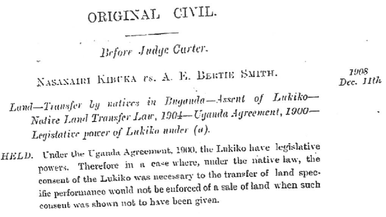 Case Study: Nasanairi Kibuka v Bertie Smith (1908) UPLR Vol. 1 34 - Studocu
