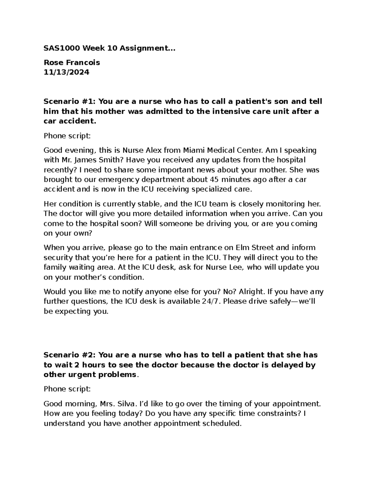 SAS1000 Week 10 Assignment - SAS1000 Week 10 Assignment... Rose Francois 11/13/ Scenario #1: You ...