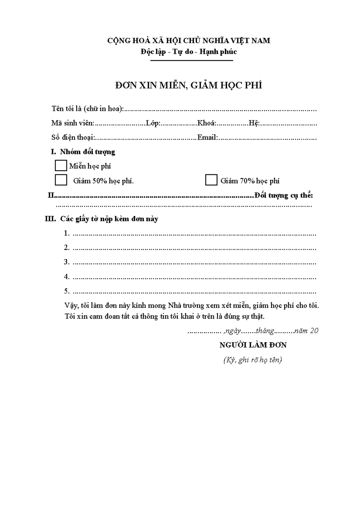 Đơn xin miễn giảm học phí - CỘNG HOÀ XÃ HỘI CHỦ NGHĨA VIỆT NAM Độc lập ...