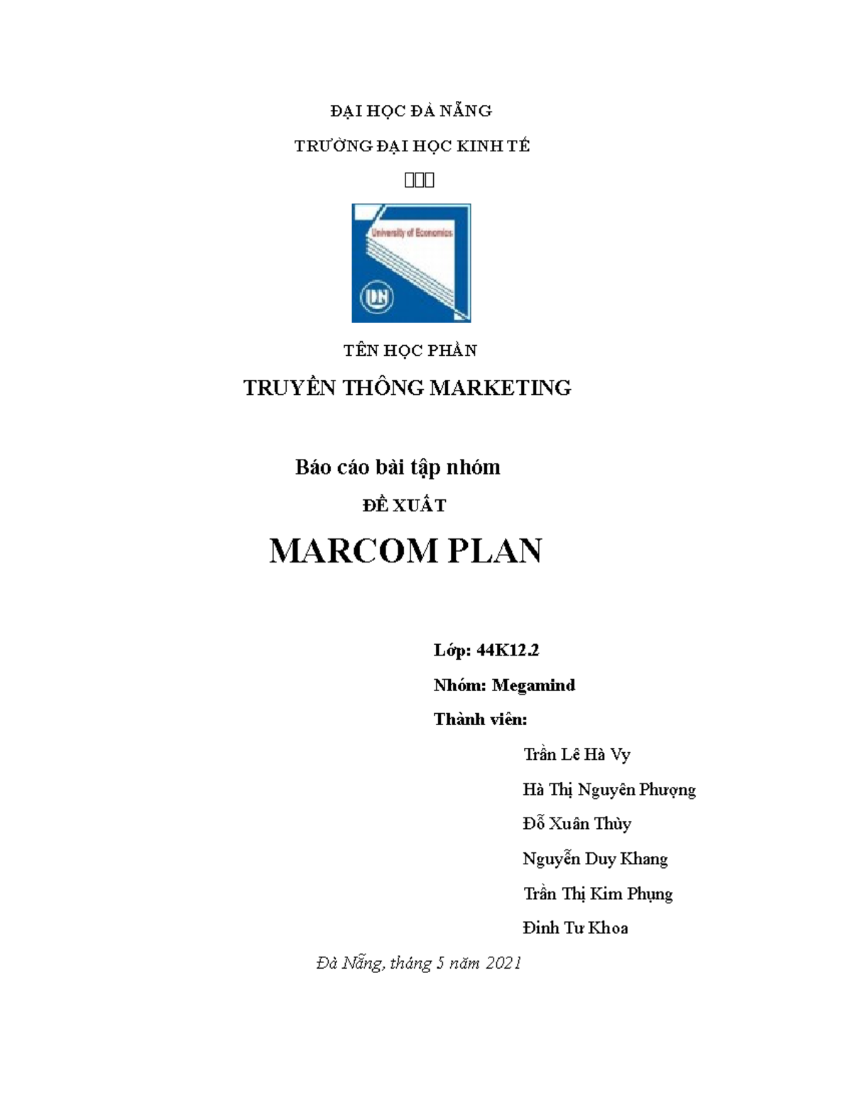 Báo cáo Đề Xuất Kế Hoạch Marcom 2021 - TRUYỀN THÔNG MARKETING 44K12 ...