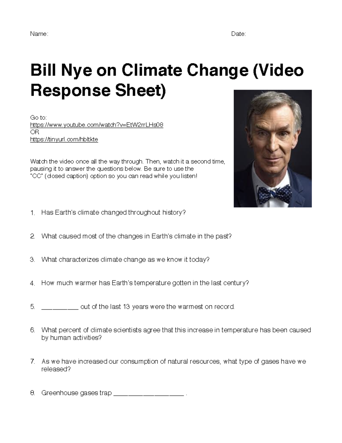 Bill Nye Climate Change Video Response Sheet - Name: Date: Bill Nye on ...