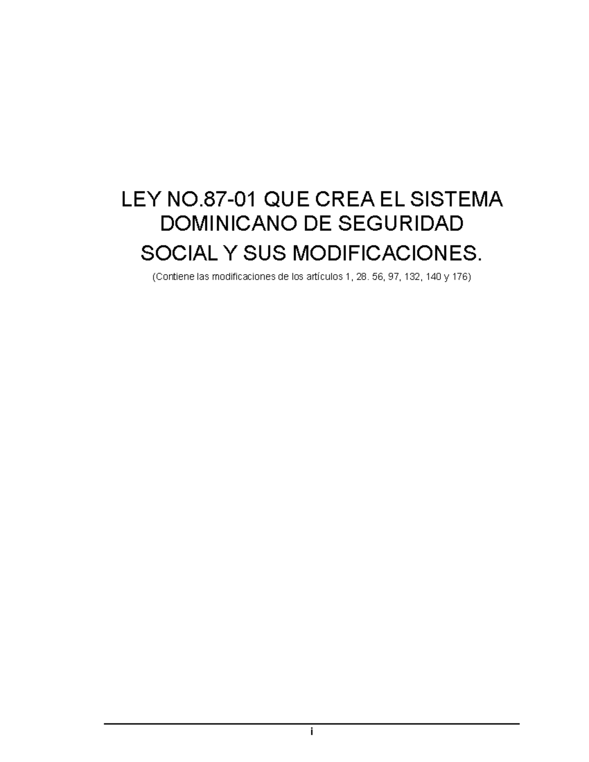 Ley 87-01 de Seguridad Social y sus modificacion - LEY NO-01 QUE CREA ...