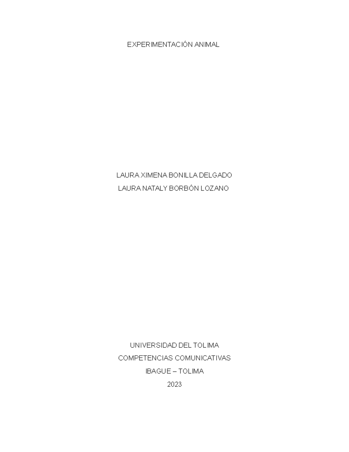 Ensayo Experimentación Animal - EXPERIMENTACIÓN ANIMAL LAURA XIMENA ...