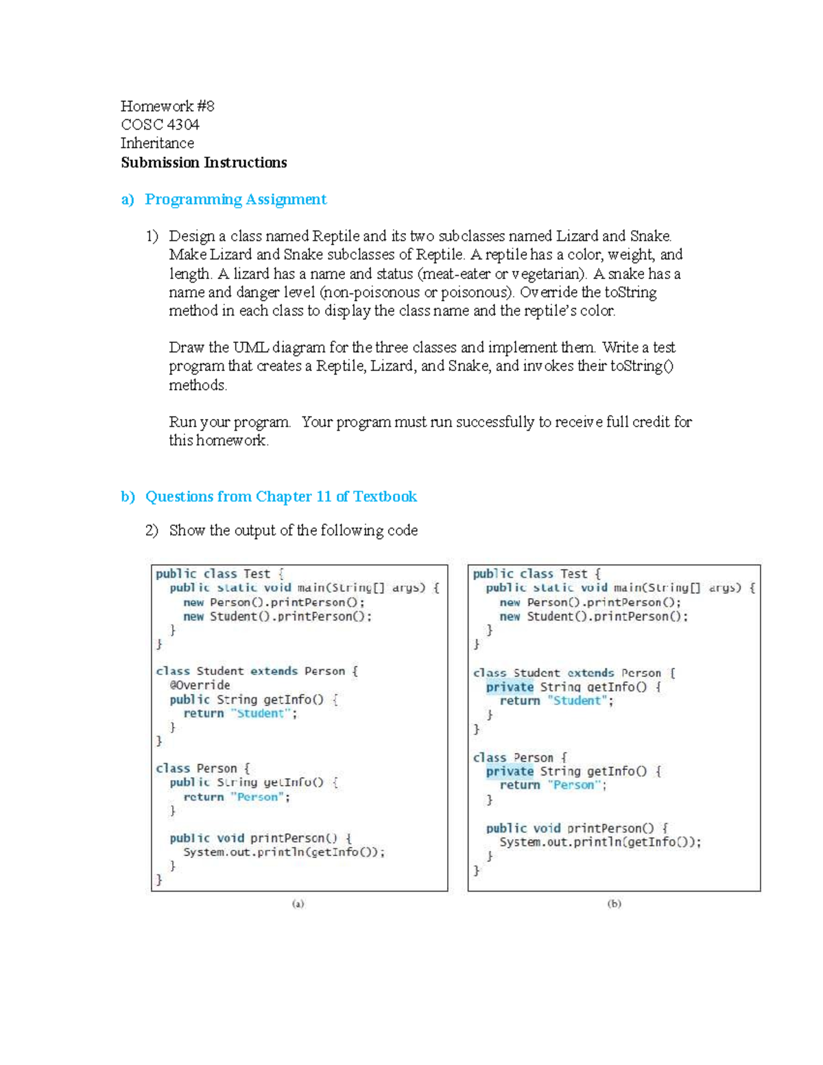 8th assgn - Homework COSC 4304 Inheritance Submission Instructions a) Programming Assignment 1 ...