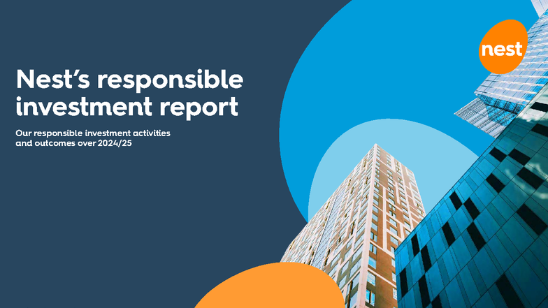 Responsible Investment Report 2024-2025: Nest Corporation Insights ...