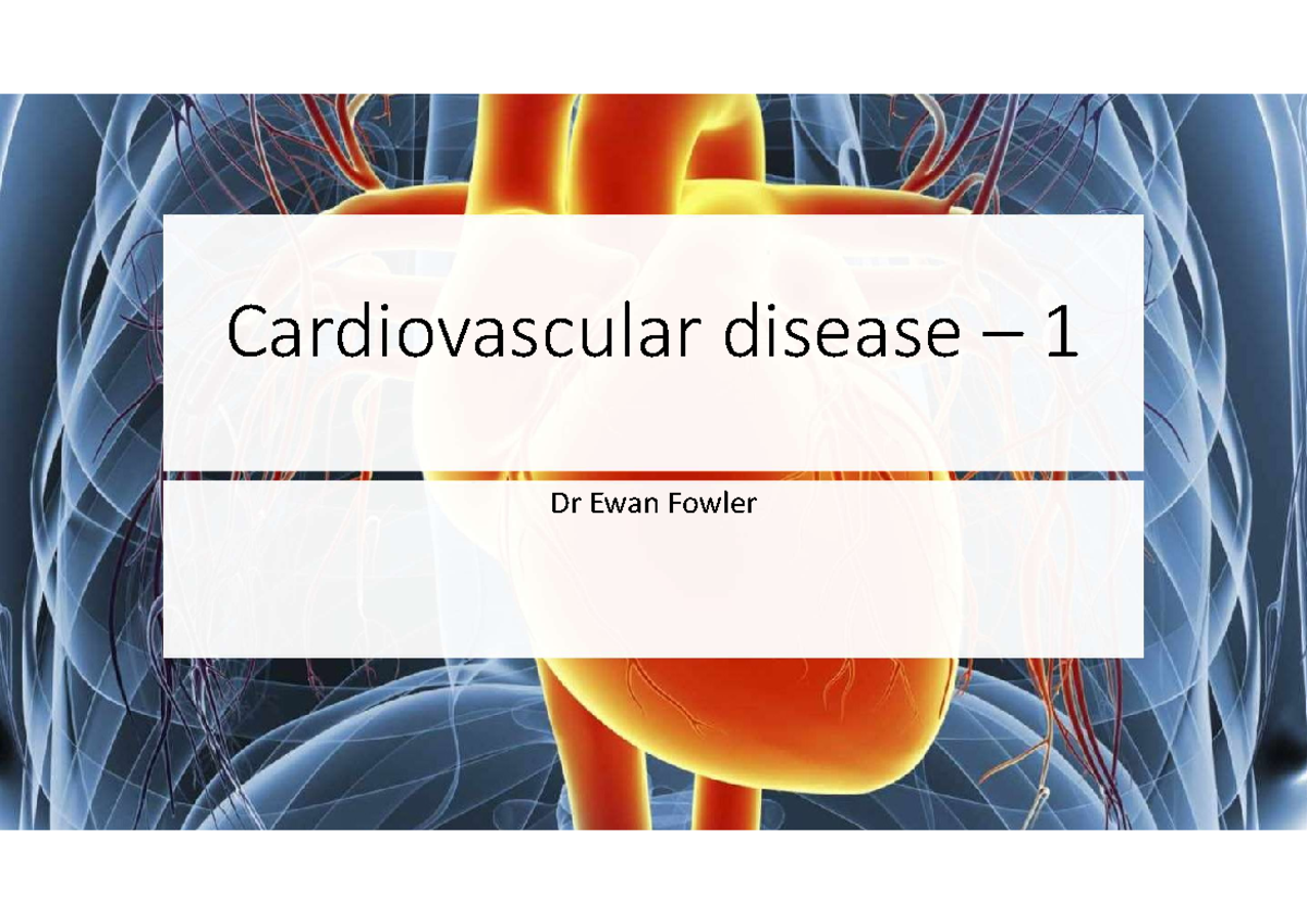Cardiovascular Disease Overview - Lecture Notes - Studocu
