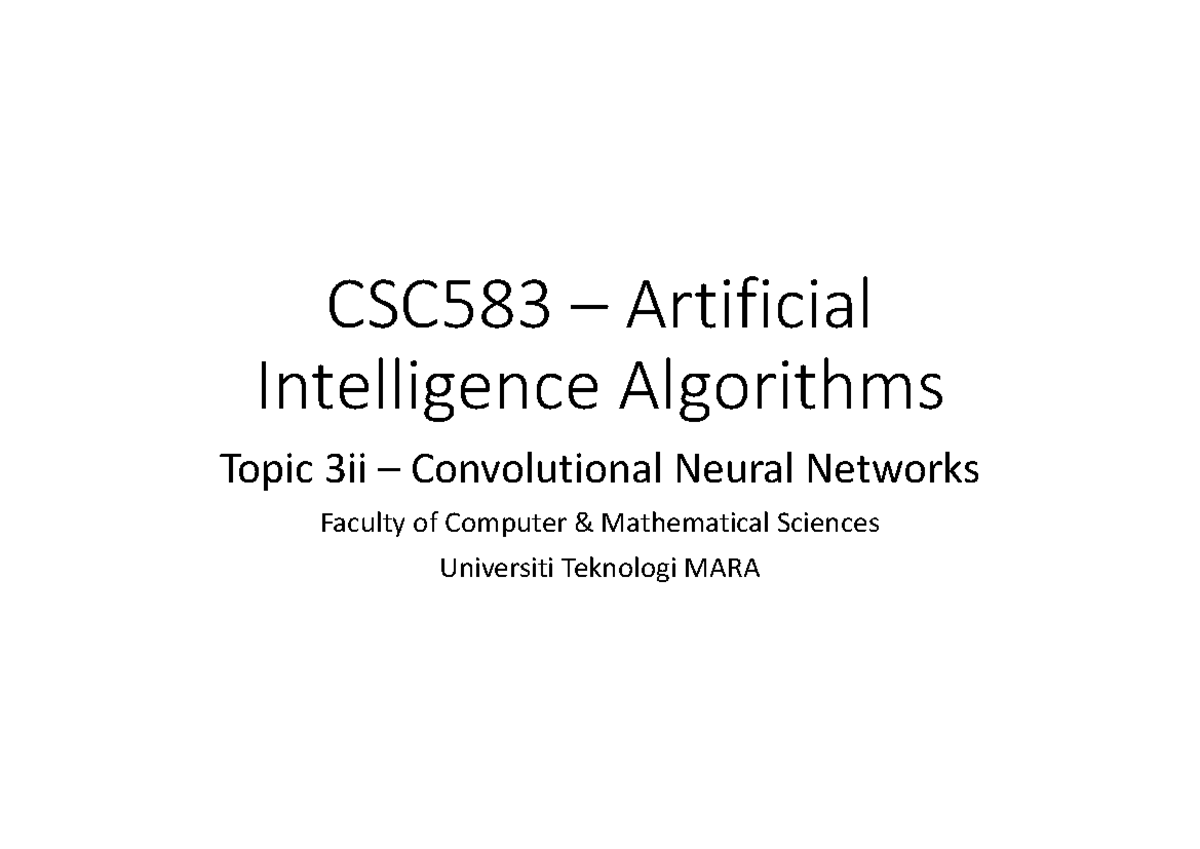 CSC583 Final Exam Notes: Topic 3ii - Convolutional Neural Networks ...