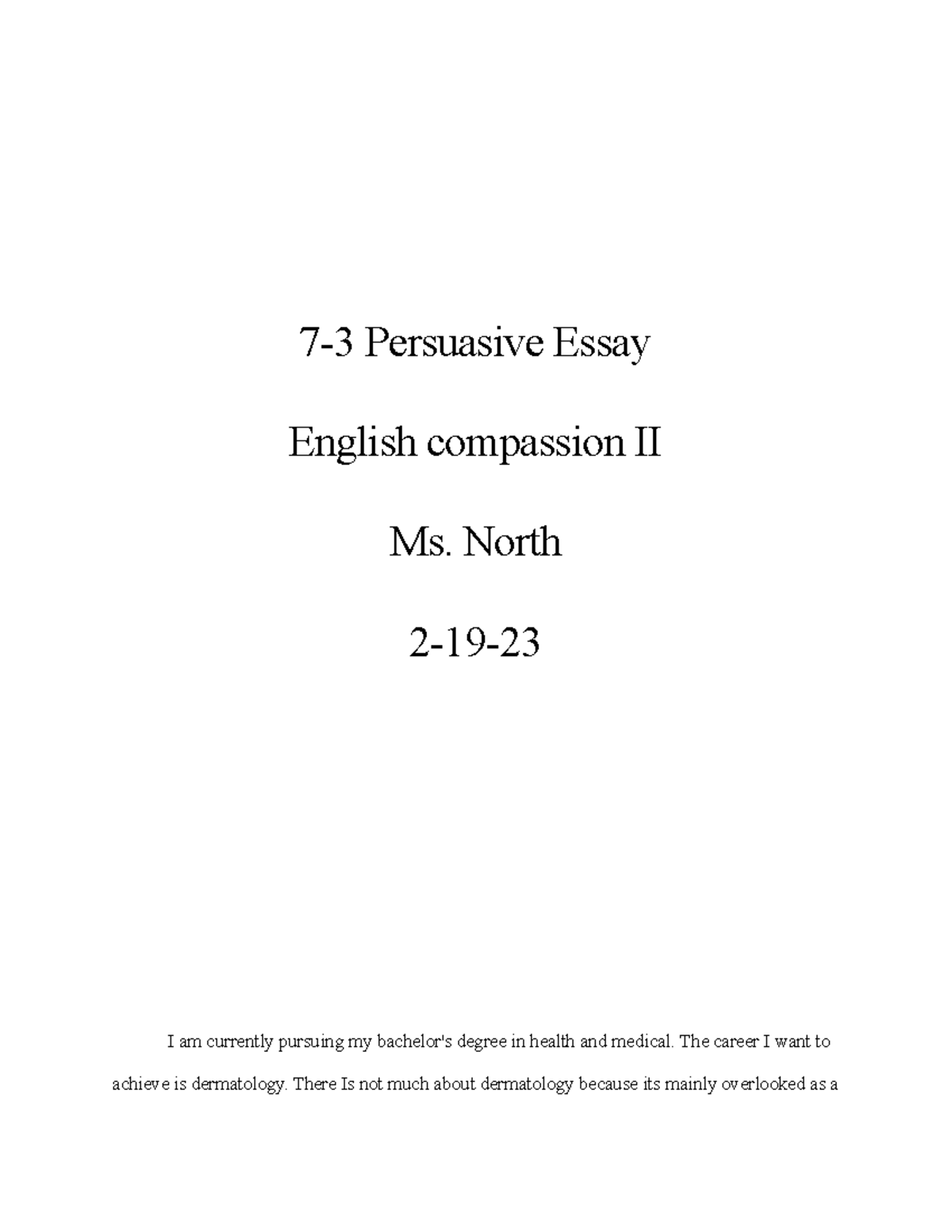 Module 7-3 - Essay - 7-3 Persuasive Essay English compassion II Ms ...