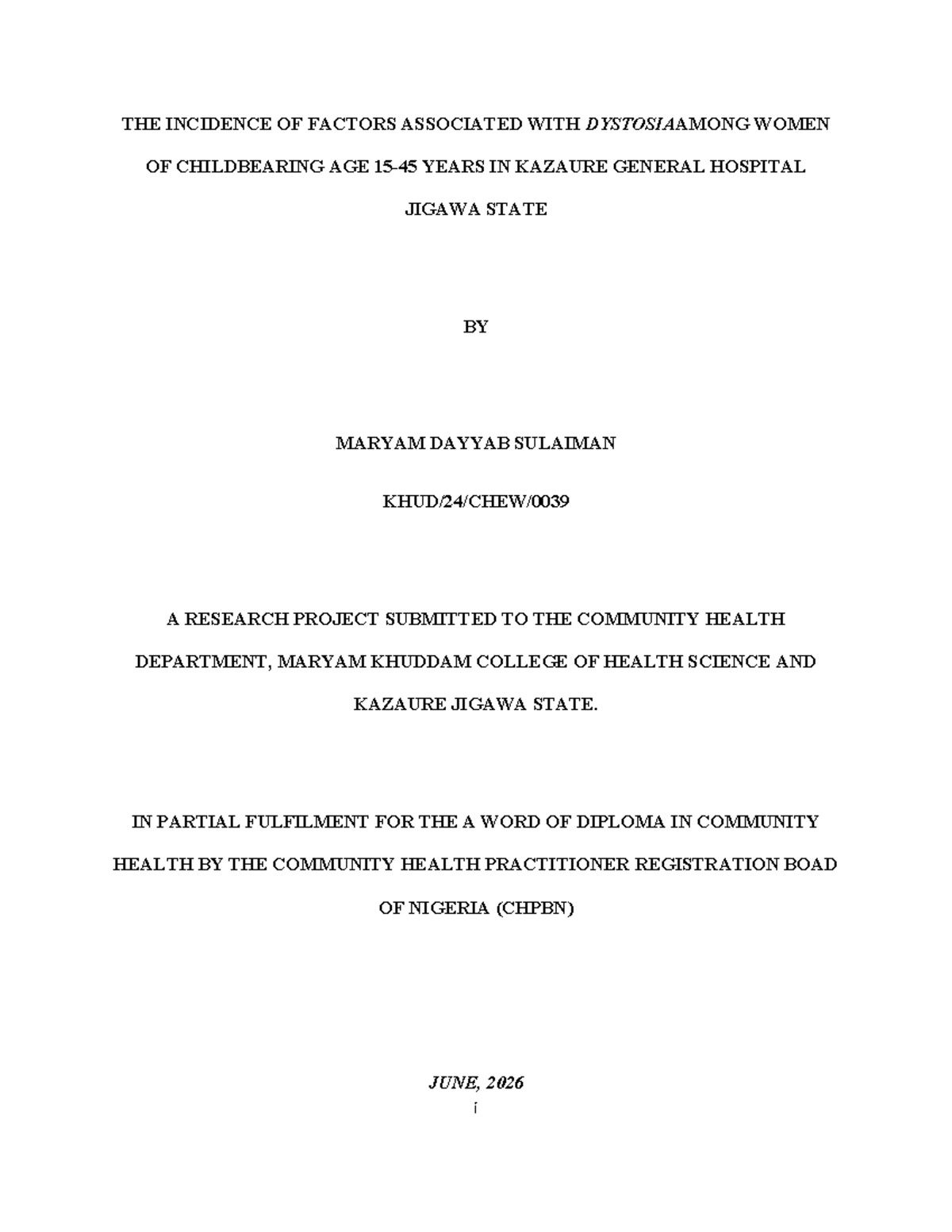 Factors Associated with Dystocia in Women Aged 15-45 at Kazaure General ...