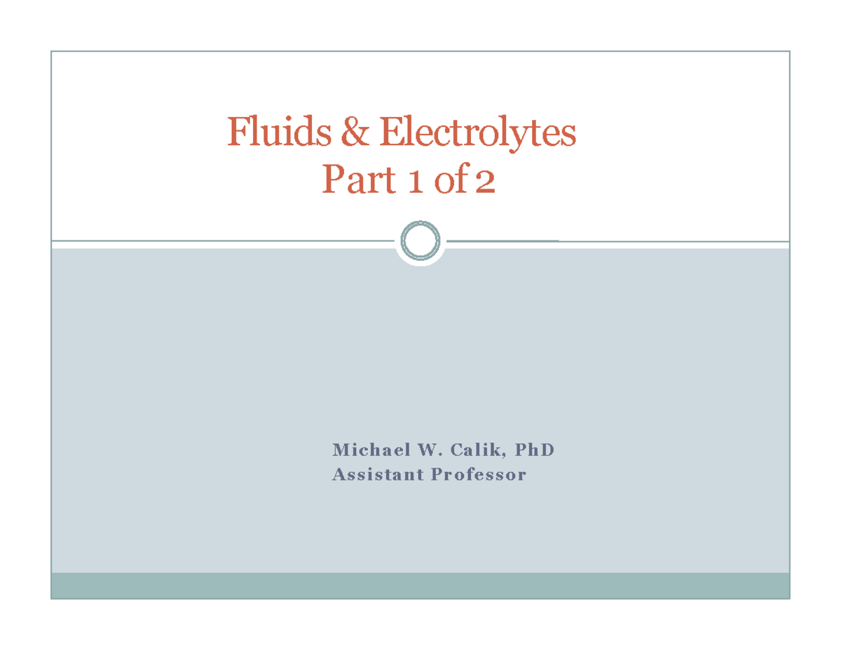 Fluid and Electrolyte Balance Overview (FLUID 101) - Part 1 of 2 - Studocu