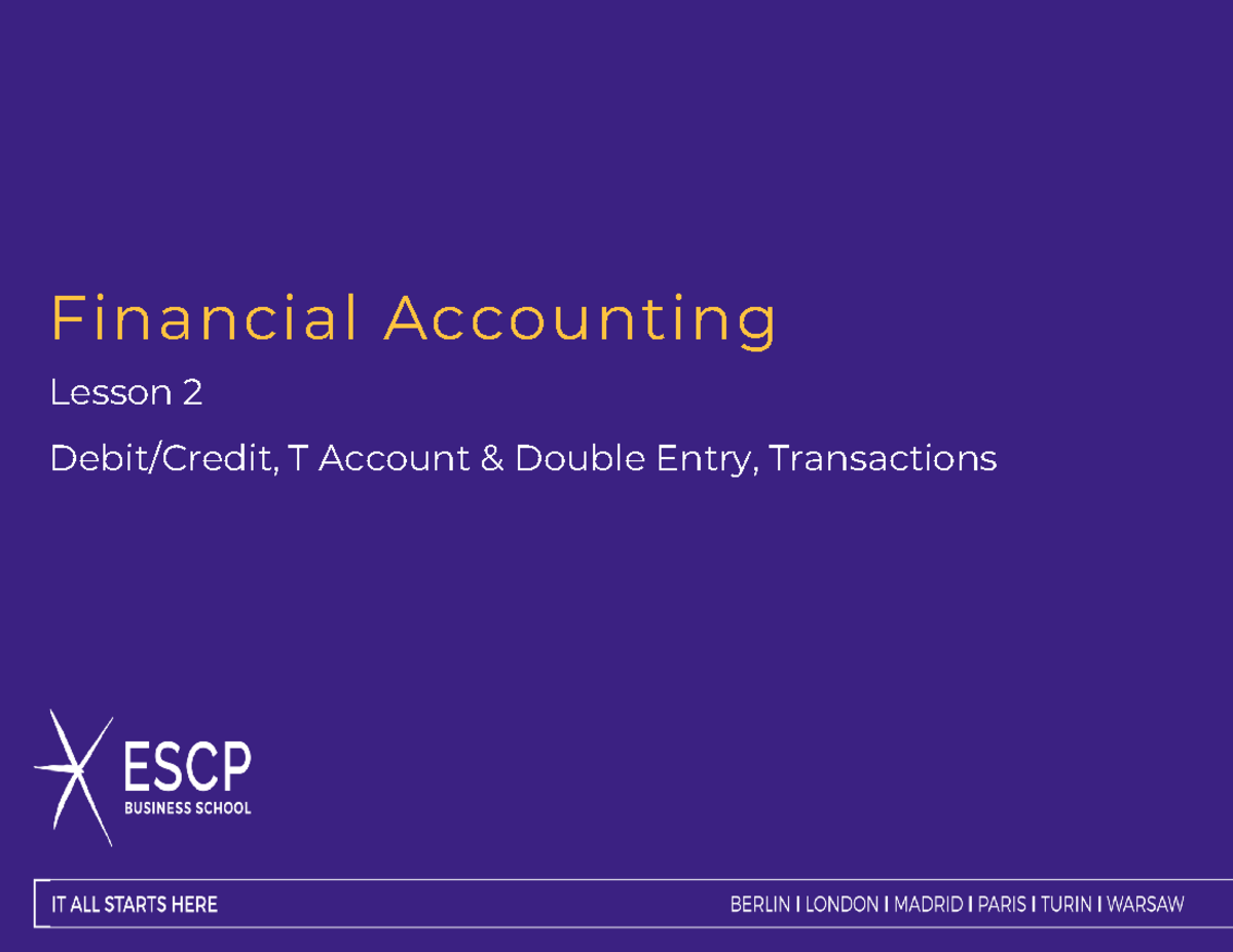 Financial Accounting W2 Lesson 2: T-Accounts & Double Entry Principles ...