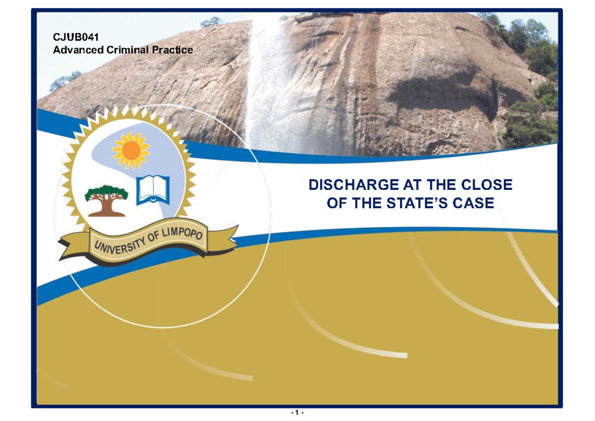 CJUB041 Advanced Criminal Practice: Discharge at Close of Case - Studocu