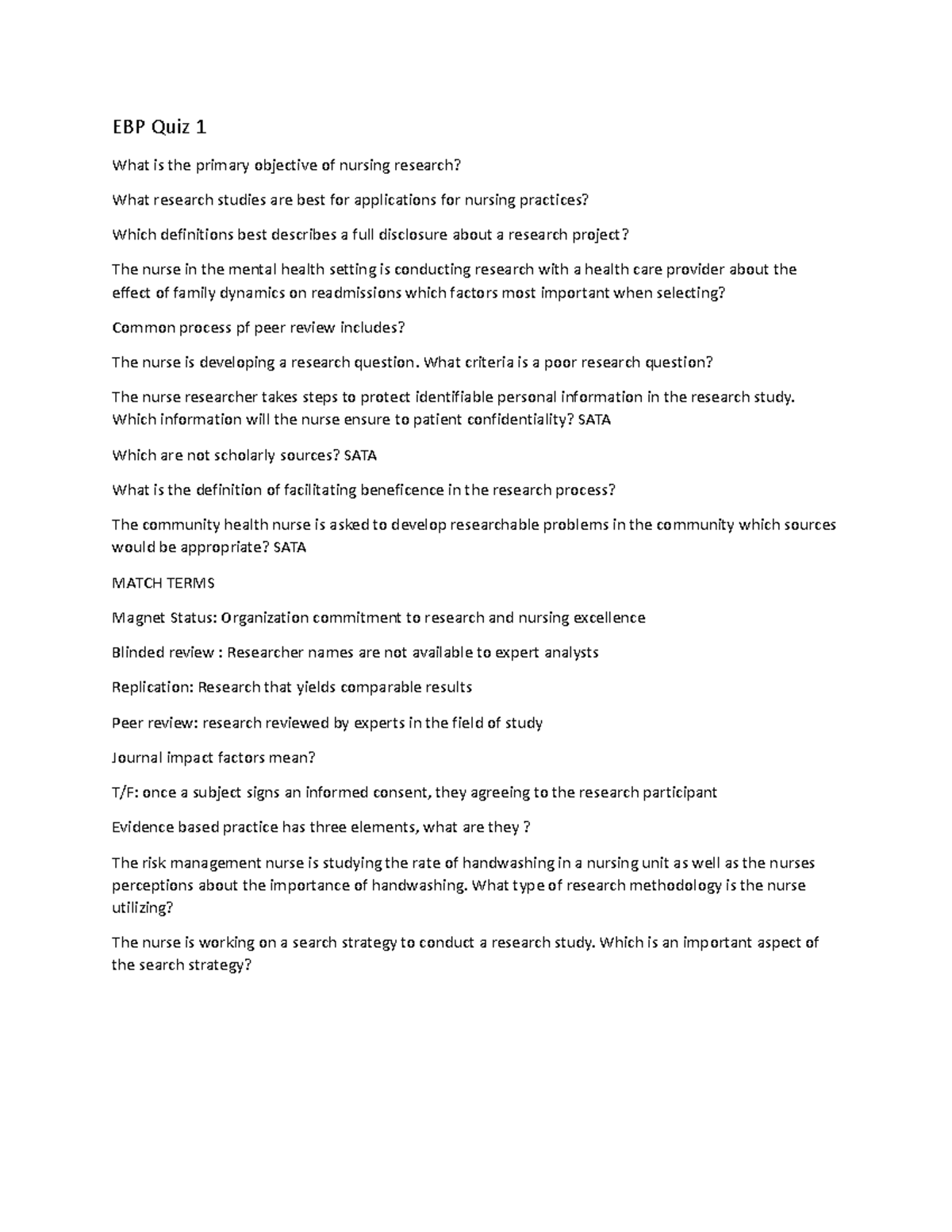 EBP Quiz 1 - Quiz 1 study guide - EBP Quiz 1 What is the primary objective of nursing research ...