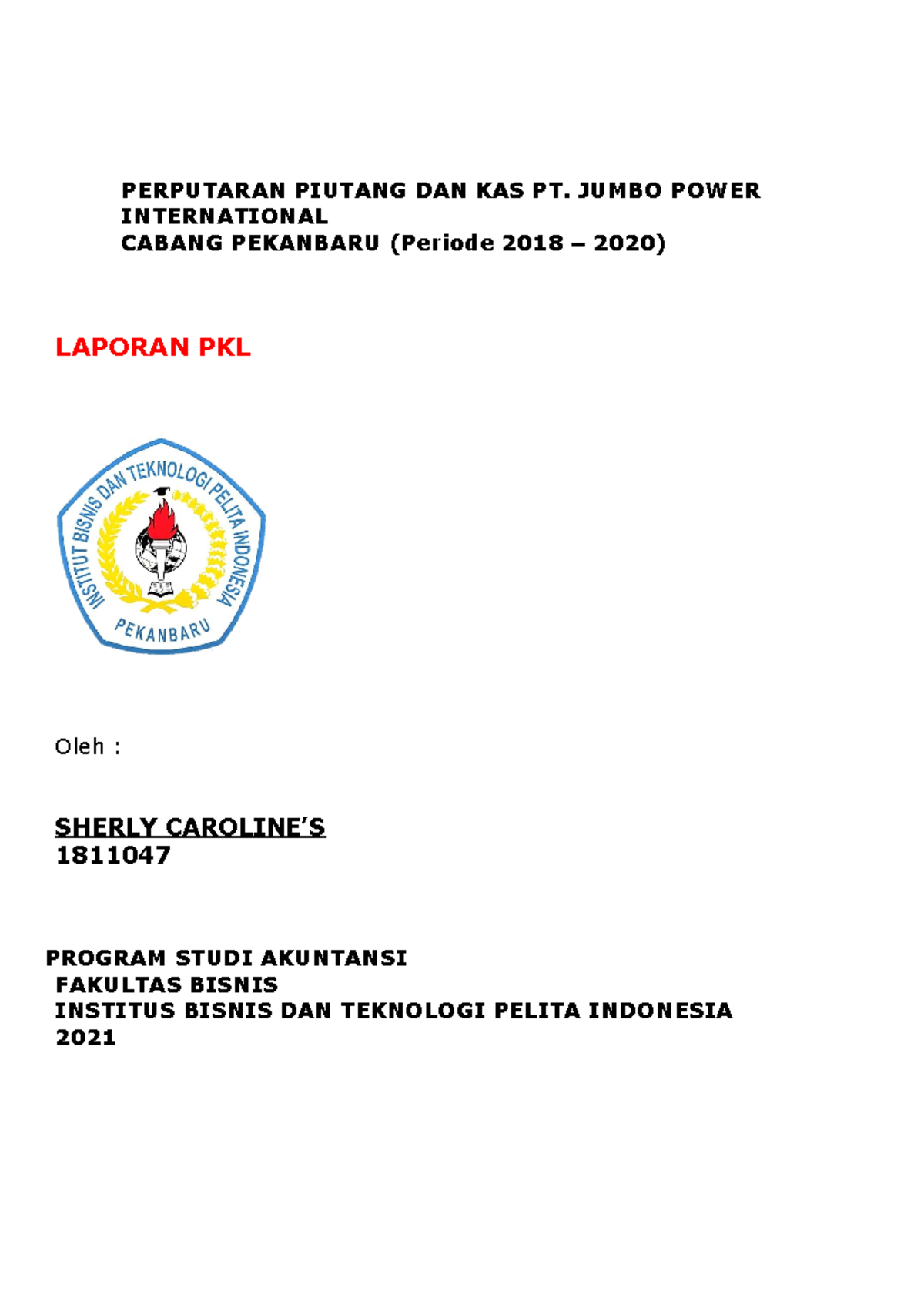 Laporan PKL: Analisis Perputaran Piutang & Kas PT. Jumbo Power (1811047 ...