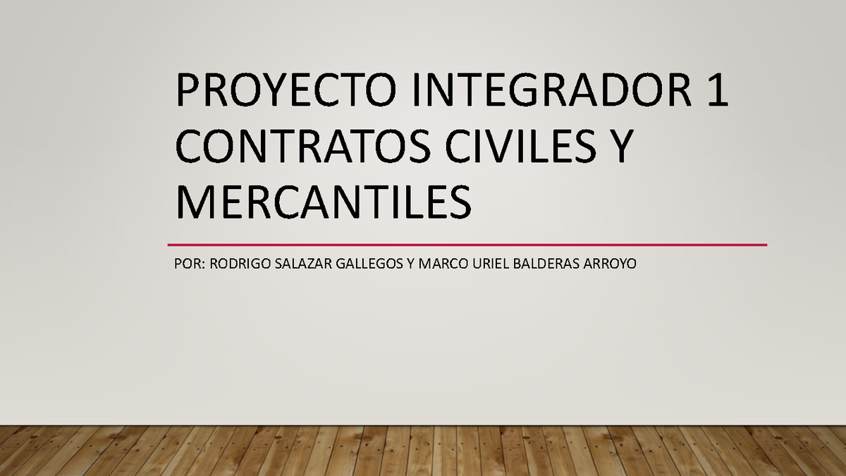 Proyecto Integrador 1: Contratos Civiles y Mercantiles - Studocu