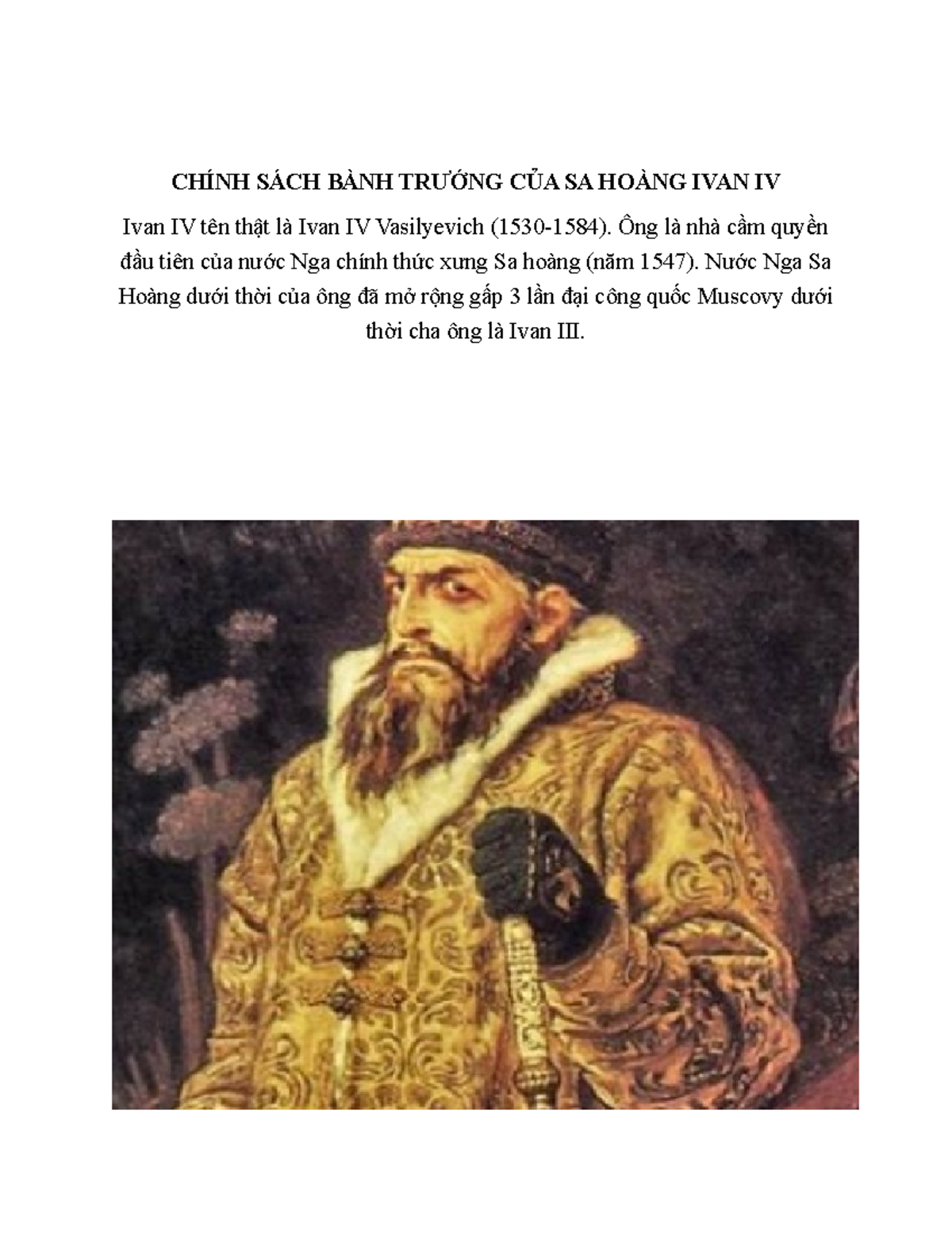 Ivan IV - Ivan IV - CHÍNH SÁCH BÀNH TRƯỚNG CỦA SA HOÀNG IVAN IV Ivan IV tên thật là Ivan IV ...