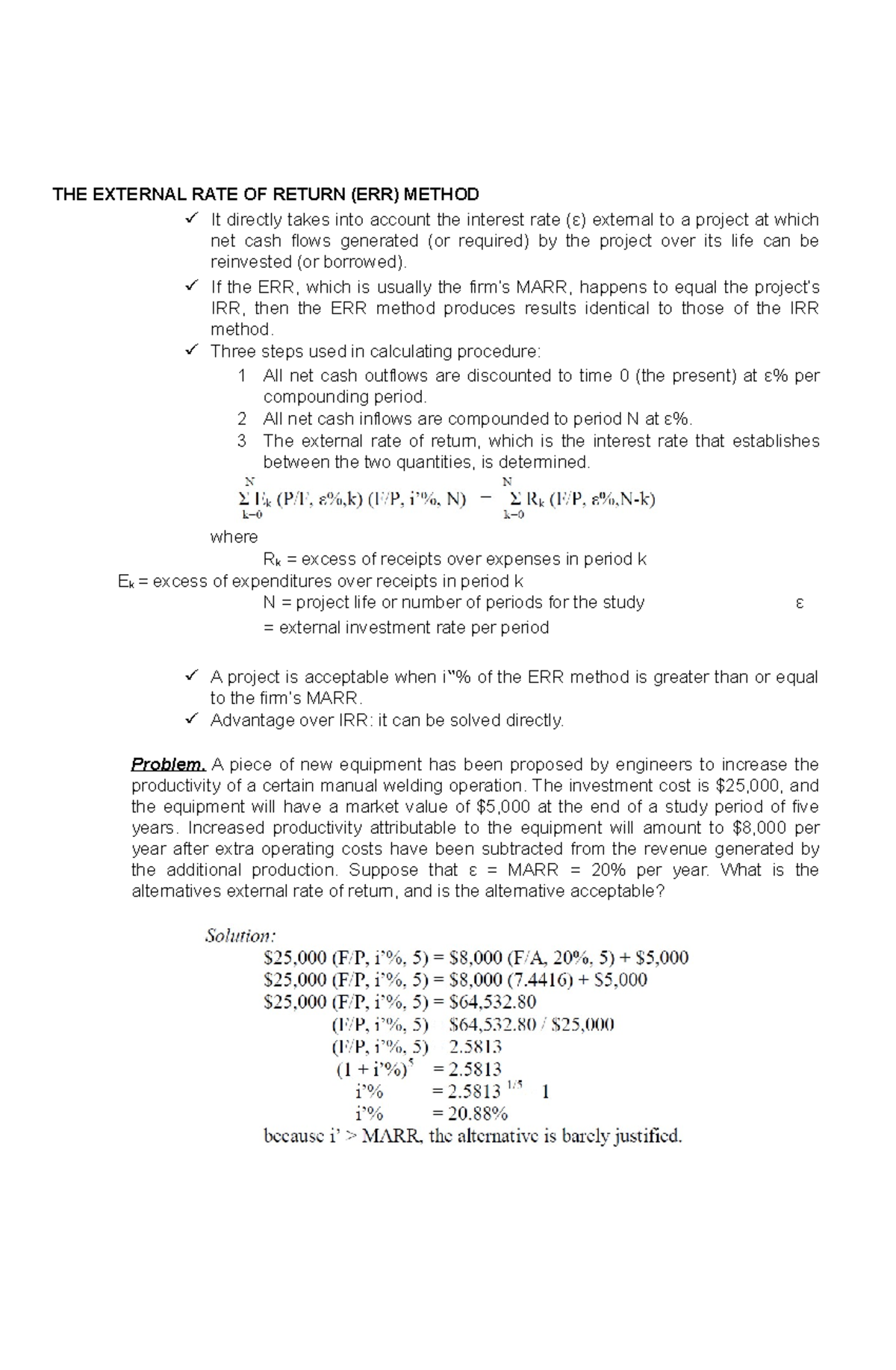 THE External RATE OF Return - THE EXTERNAL RATE OF RETURN (ERR) METHOD It directly takes into ...