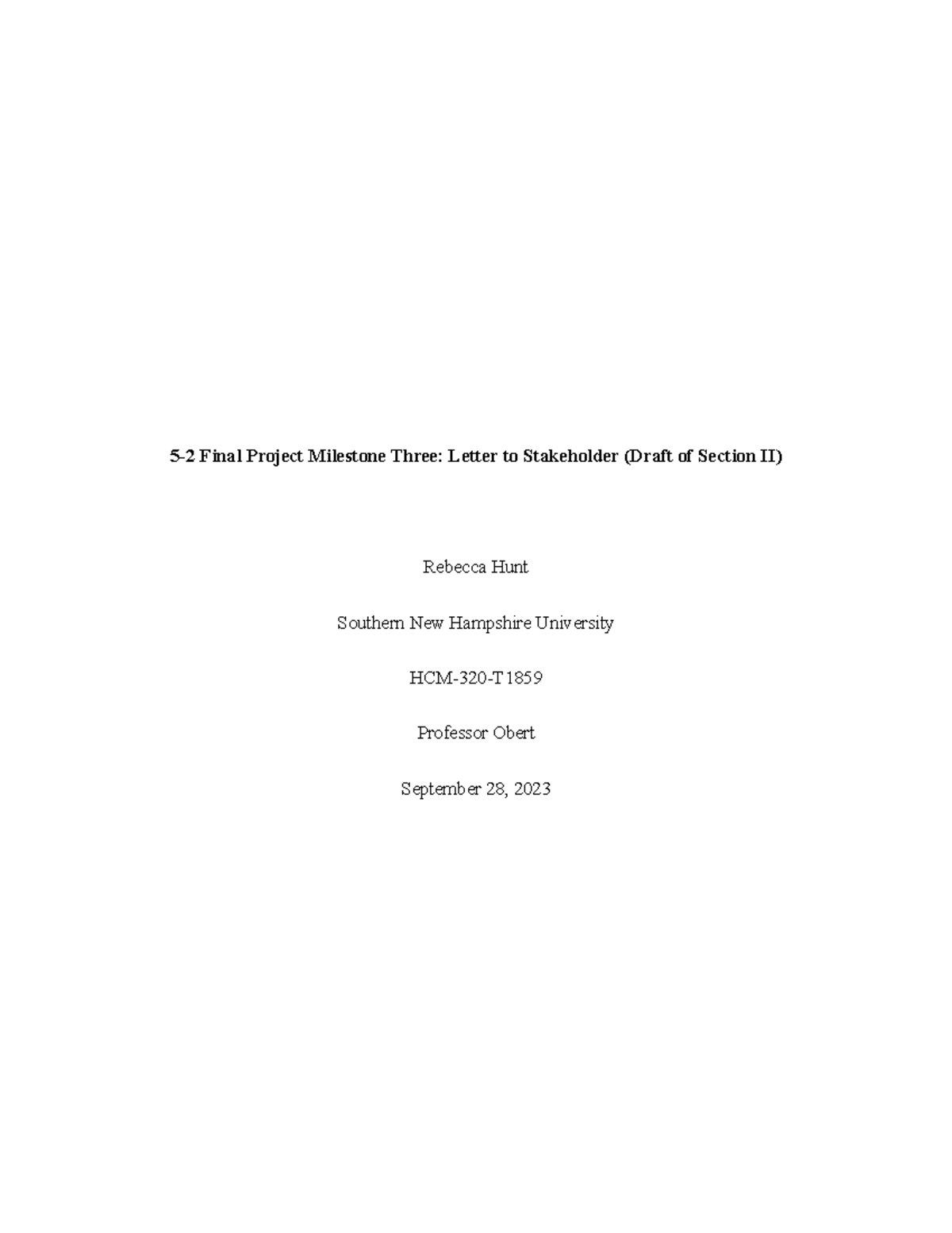 HCM 320 Final Project Milestone 3: Letter to Stakeholders (Draft) - Studocu