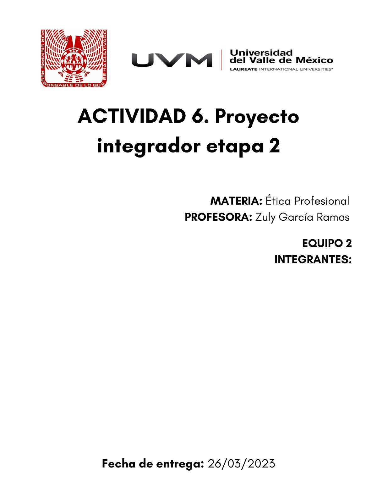 Act 6. Proyecto integrador etapa 2 - ACTIVIDAD 6. Proyecto integrador etapa 2 Fecha de entrega ...