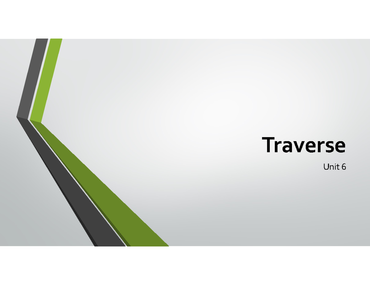 Unit 6: Traverse Problem Solutions and Computations - Studocu