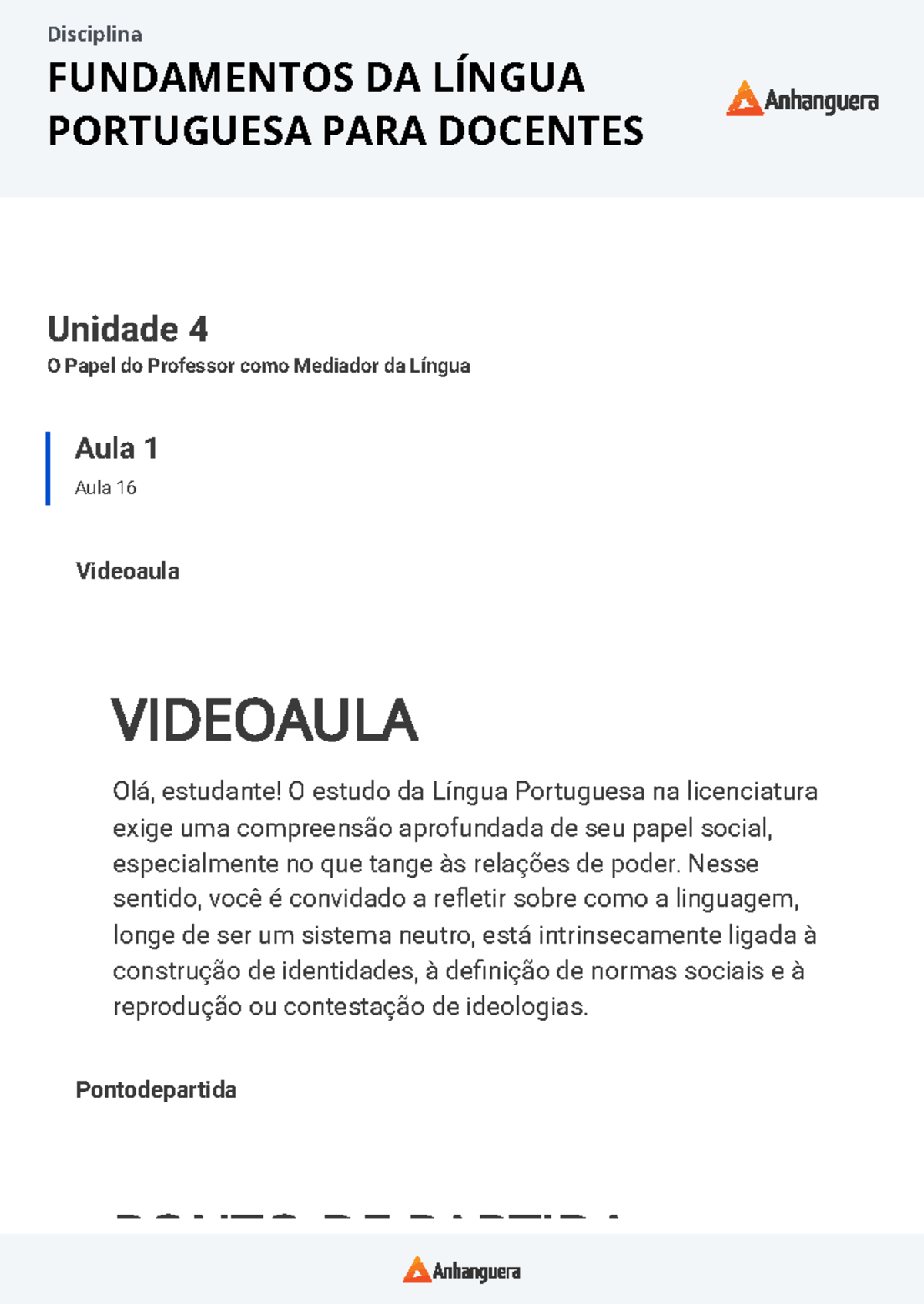 Unidade 4: O Papel do Professor como Mediador da Língua - Studocu