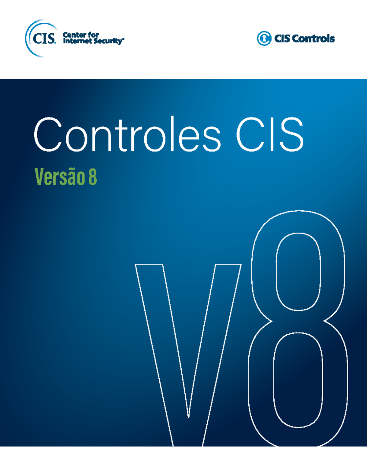 Controles CIS Version 8: Guia Completo e Atualizado em Português - Studocu
