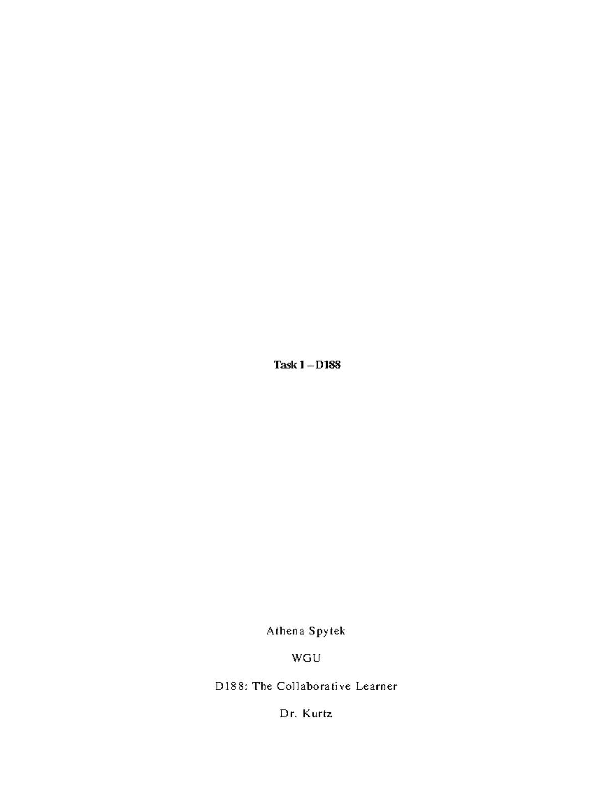 Task 1 - D188 - Passed - Task 1 – D 188 Athena Spytek WGU D188: The ...