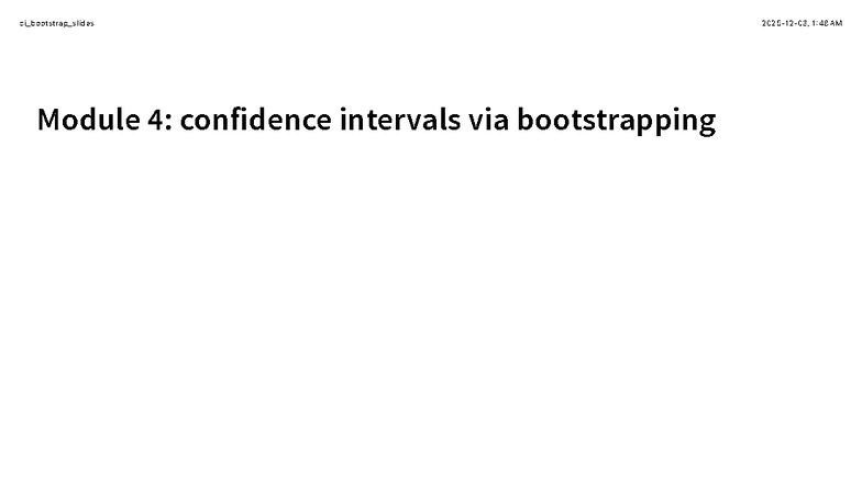 Ci Bootstrap Slides: Module 4 - Confidence Intervals (STAT 201) - Studocu