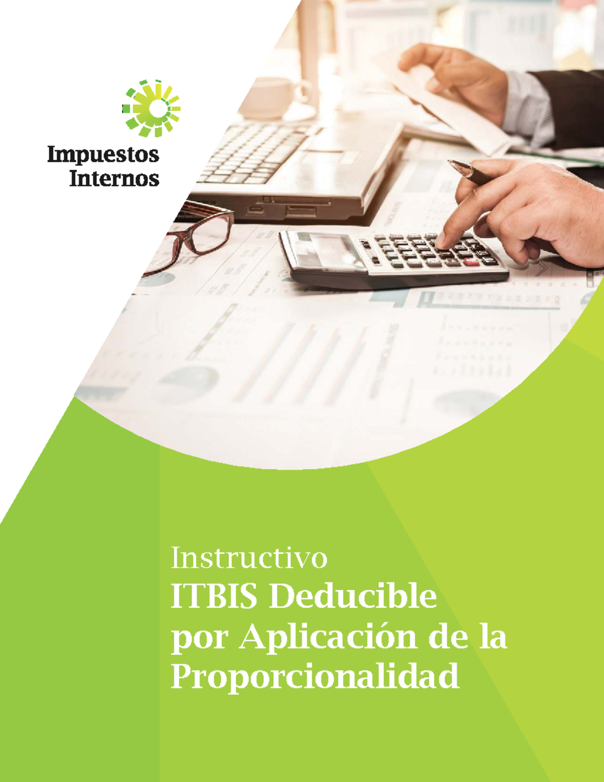 Instructivo ITBIS Deducible: Aplicación de Proporcionalidad (002) - Studocu