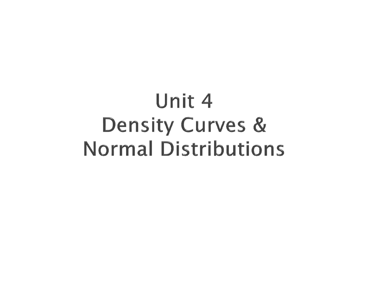 Unit 4 Notes - Density Curves and Normal Distributions Explained - Studocu