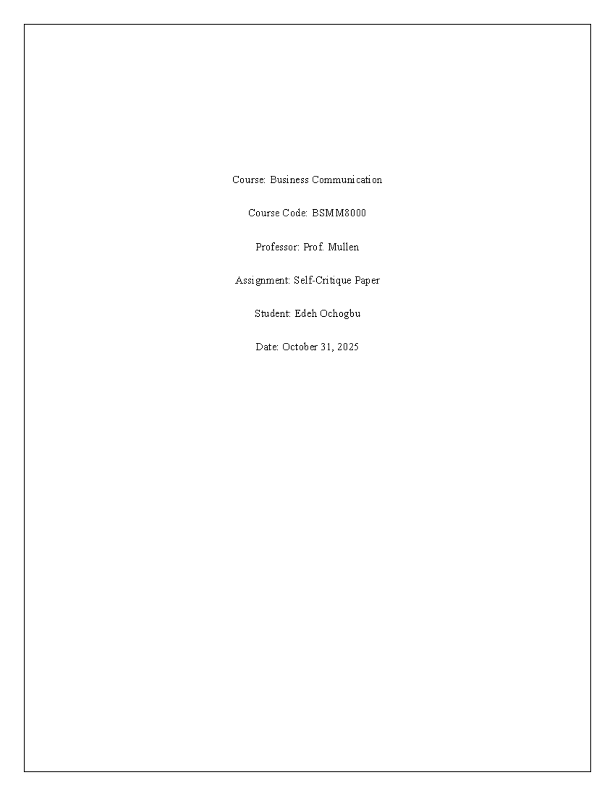 Self-Critique Paper: Enhancing Business Communication Skills (BUS 101 ...