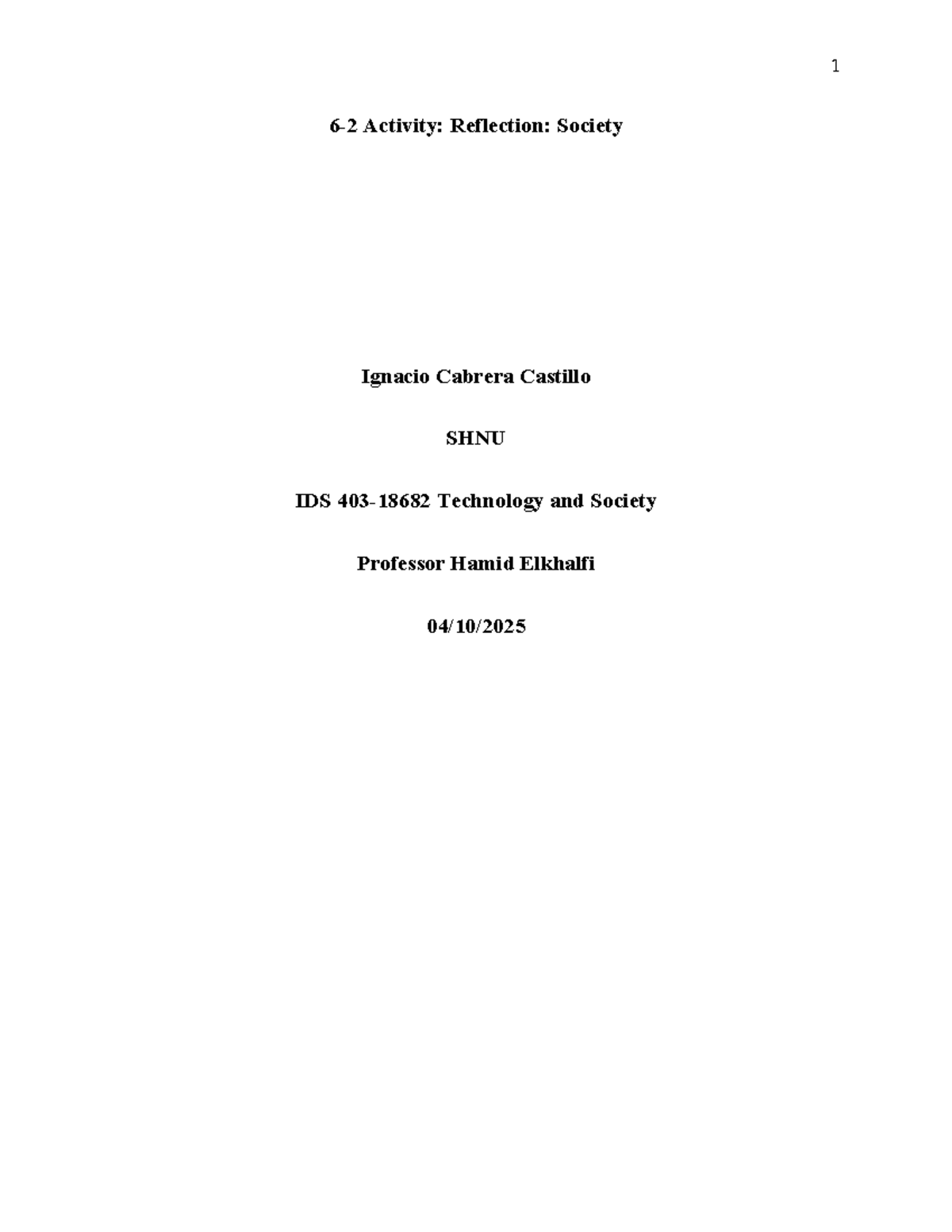 Cabrera IDS 403 Module 6-2 Activity Reflection on Society - Studocu