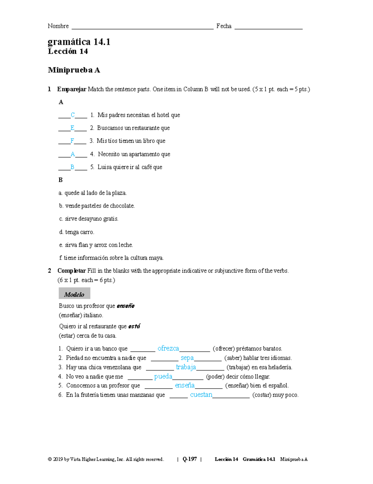 Spanish 14.1-14.3 - gramática 14. Lección 14 Miniprueba A 1 Emparejar ...