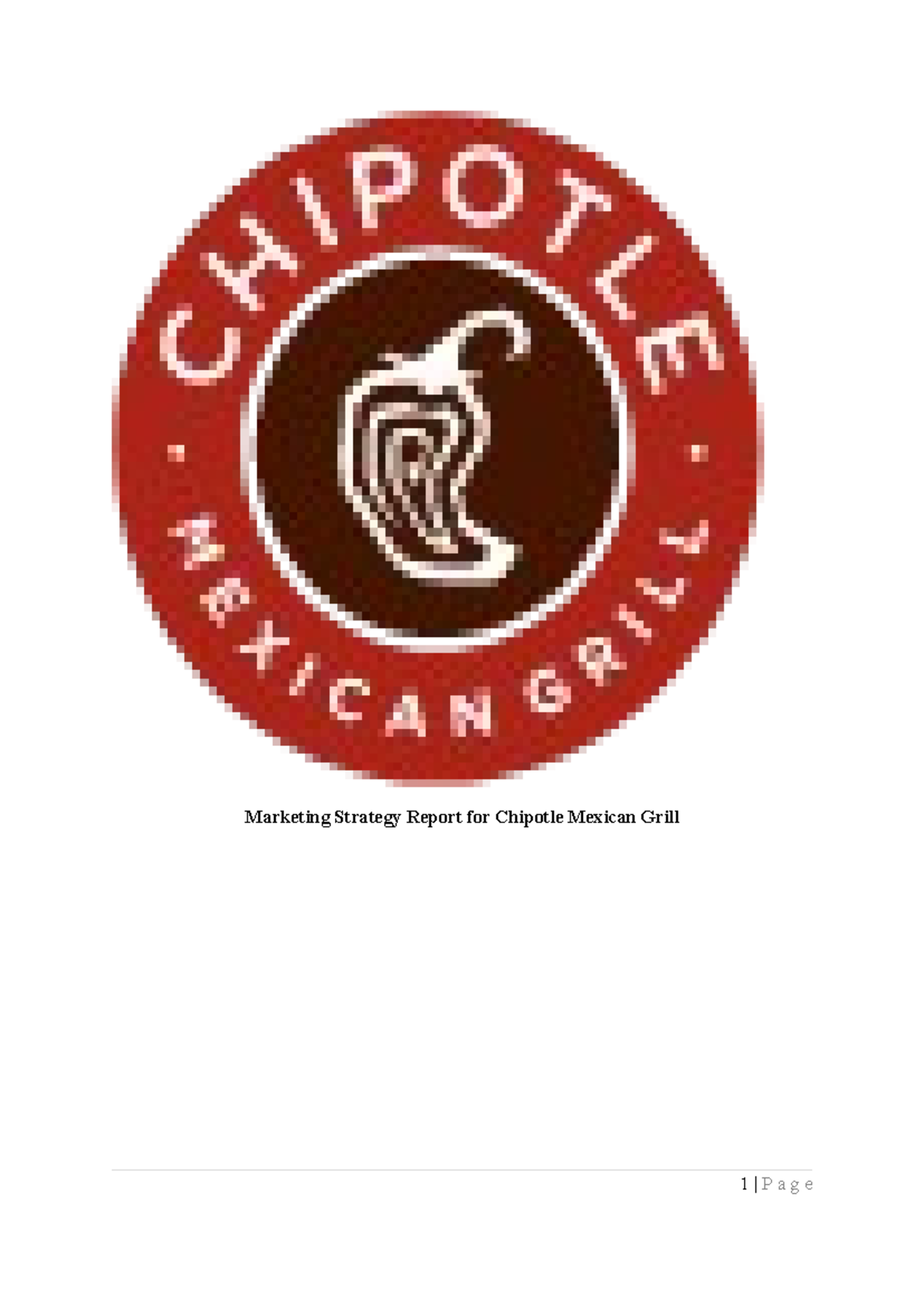 Marketing Strategy Report for Chipotle Mexican Grill - - Studocu