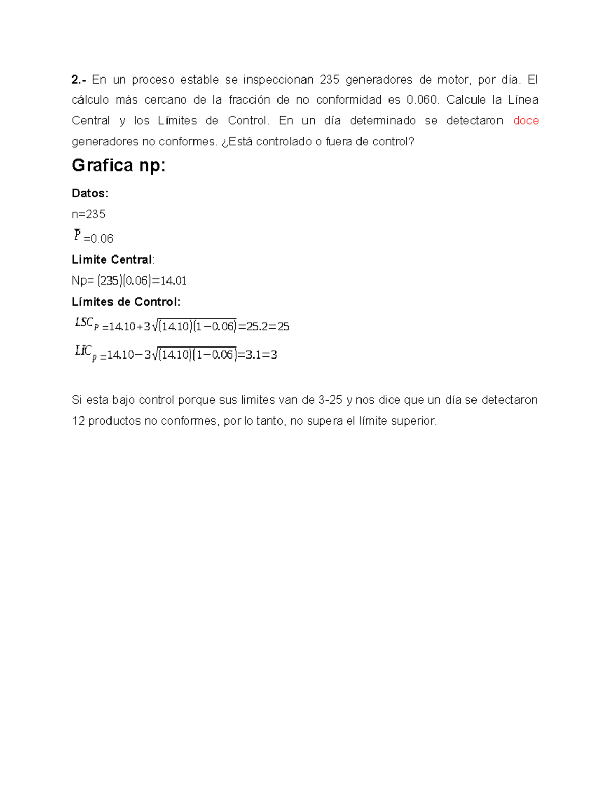 Problema 2 Tarea 5 - Traea 5 - 2.- En un proceso estable se ...