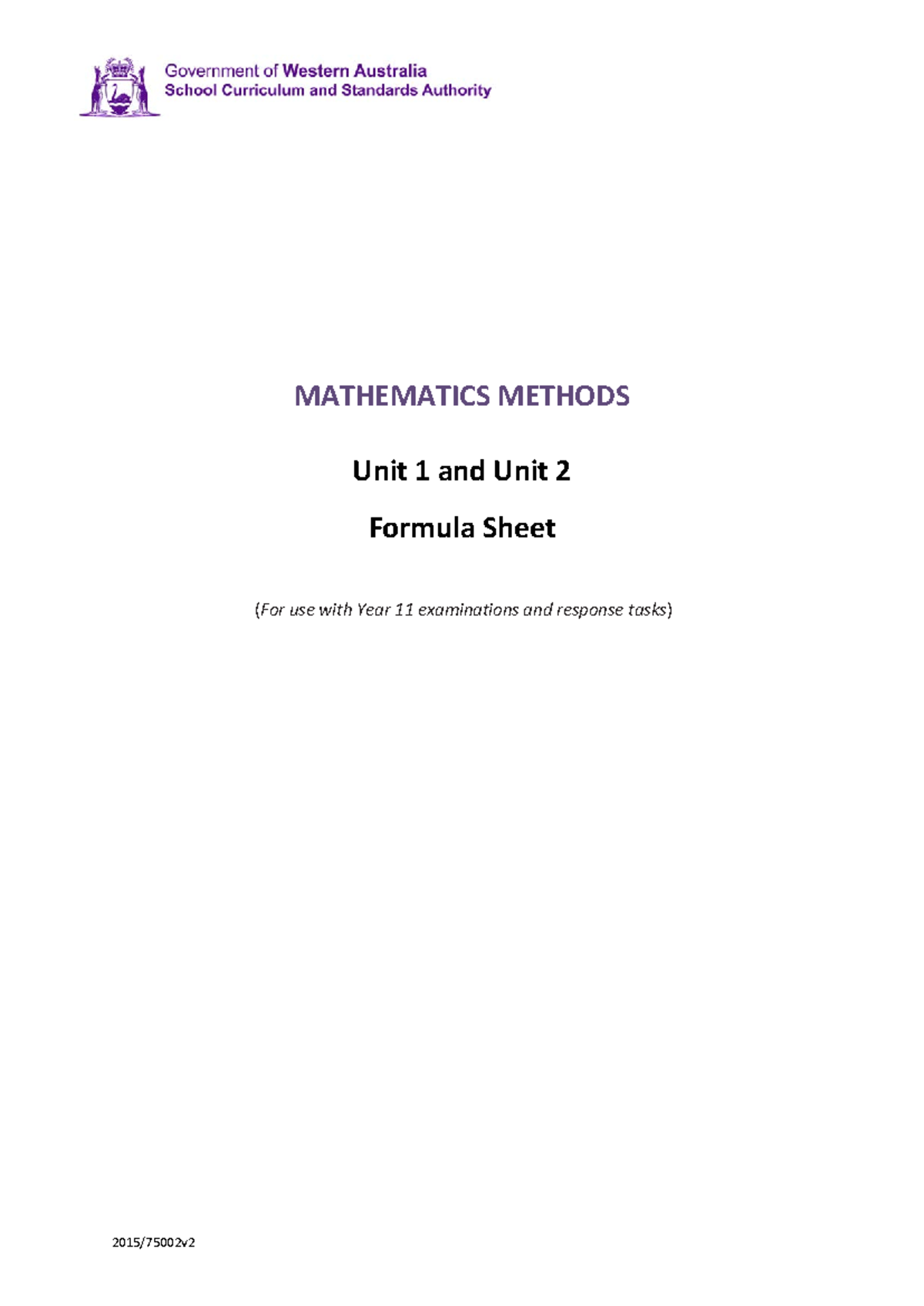 11Methods - formula sheet - 2015/75002v MATHEMATICS METHODS Unit 1 and ...