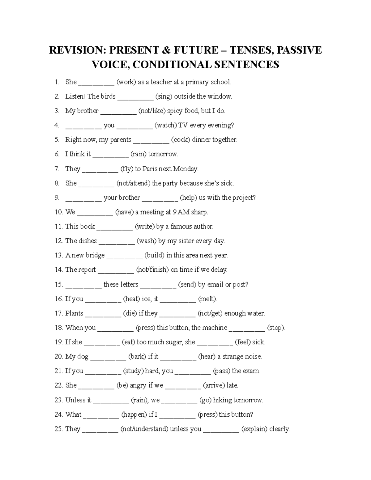 REVISION: PRESENT & FUTURE TENSES, PASSIVE VOICE, CONDITIONALS - Studocu
