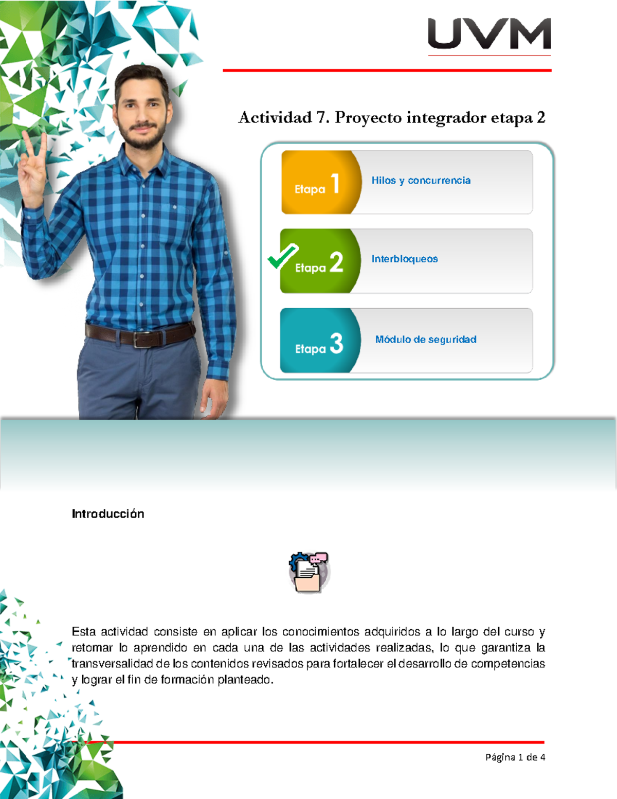 Instrucciones Proyecto E 2 - Actividad 7. Proyecto integrador etapa 2 Introducción Esta ...