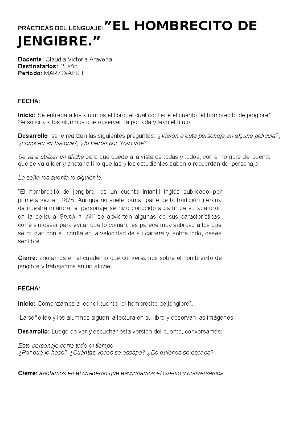 PRÁCTICAS DEL LENGUAJE: HOMBRECITO DE JENGIBRE 1º - Actividades y ...