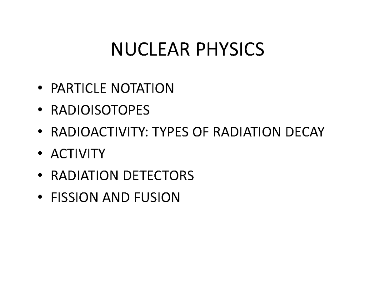 Nuclear Physics (PHY 201) Lecture Slides: Topics on Radioactivity ...