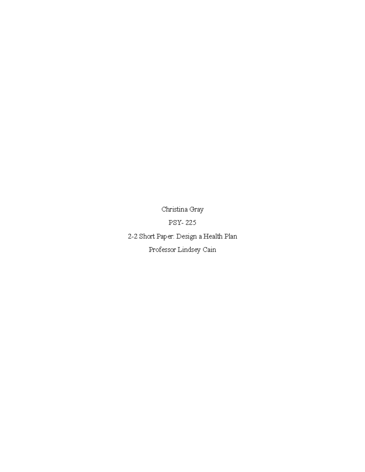 PSY-225 2-2 Short Paper: Personal Health Plan Design and Insights - Studocu