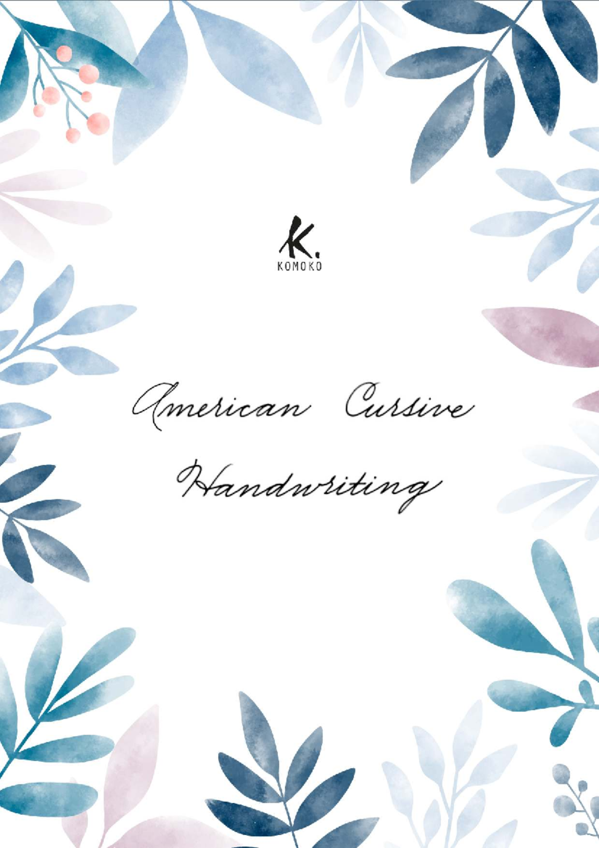 K. KOMOKO American Cursive Handwriting Guidelines - Studocu