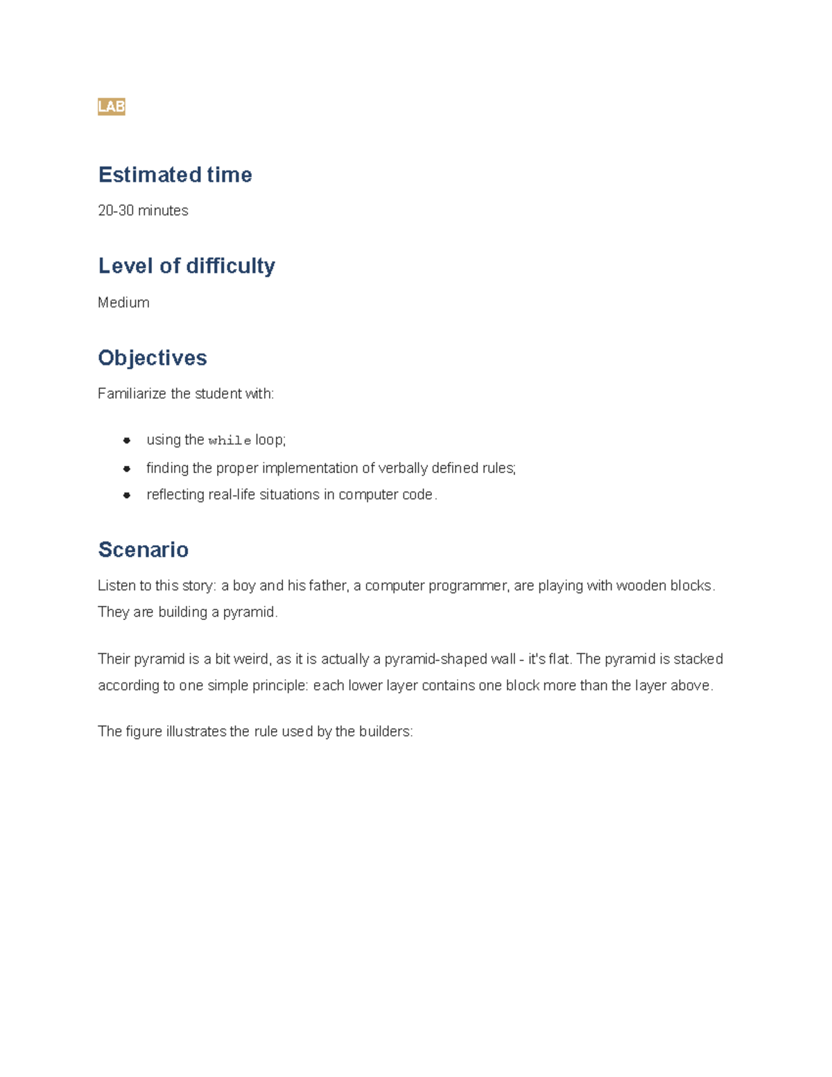 3.2.1.14 LAB: Implementing the While Loop for Pyramid Height ...