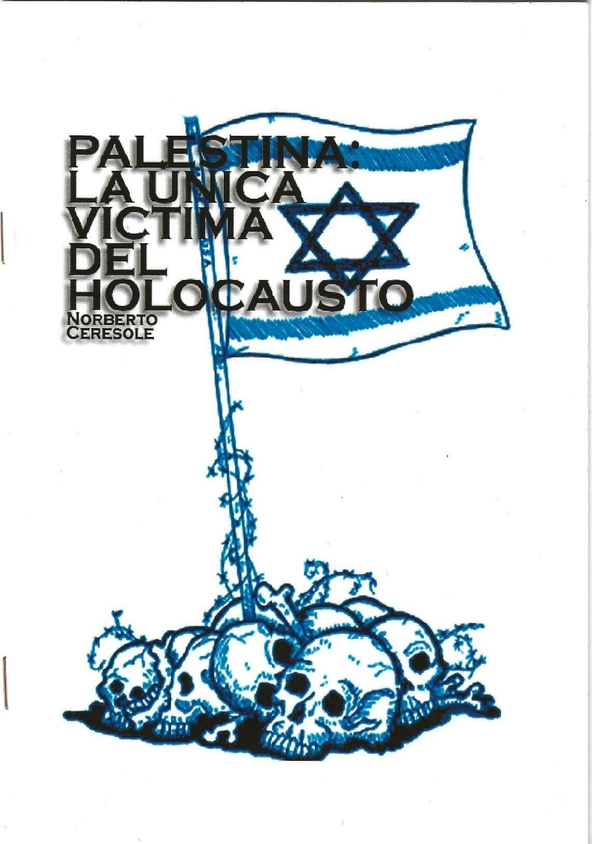 Palestina, La unica victima del holocauto - Norberto Ceresole ...